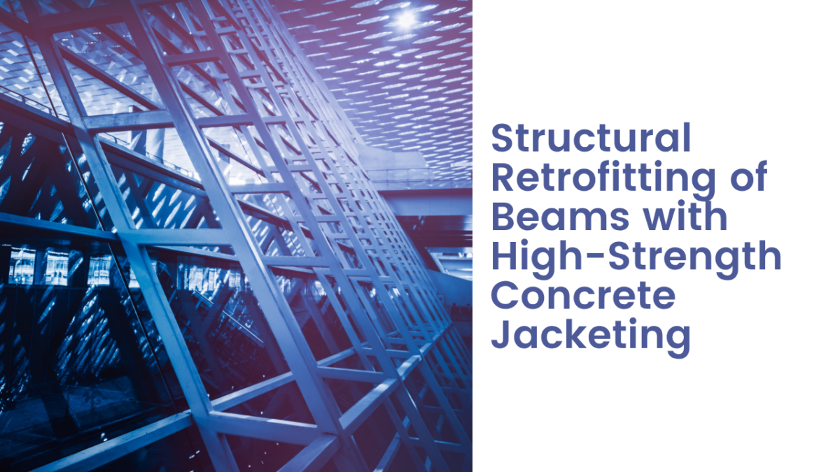 Structural Retrofitting of Beams with High-Strength Concrete Jacketing ...